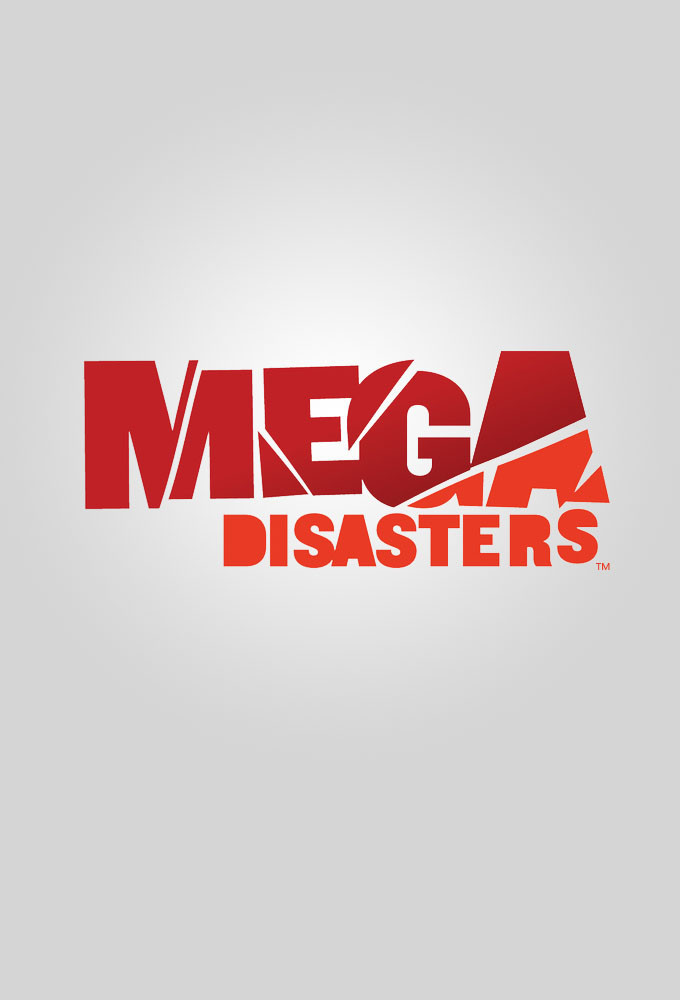 Mega Disasters (sorozat, 2006) | Kritikák, videók, szereplők | MAFAB.hu